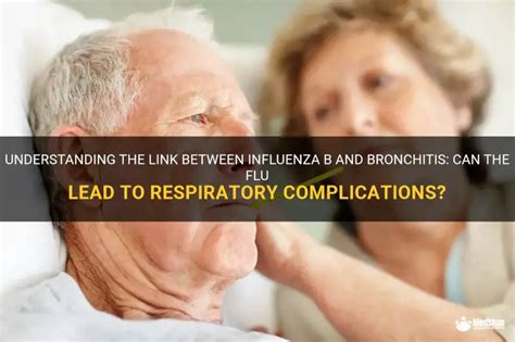 Understanding The Link Between Influenza B And Bronchitis Can The Flu Lead To Respiratory