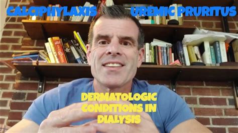 Skin Conditions In Dialysis Bcnephro Youtube