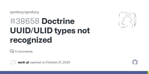 Doctrine Uuidulid Types Not Recognized · Issue 38658 · Symfonysymfony · Github
