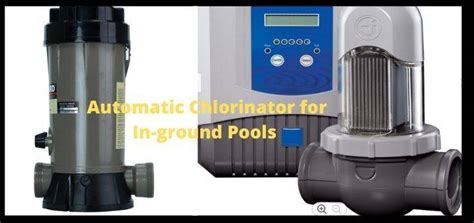 Best Automatic Chlorinator For In Ground Pools