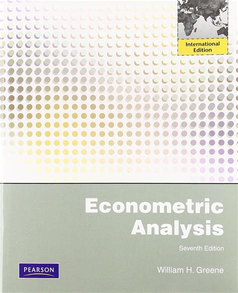 Econometric Analysis International Edition Greene William H Books