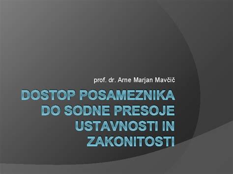 Prof Dr Arne Marjan Mavi Dostop Posameznika Do