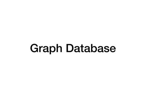 Graph Database Ppt