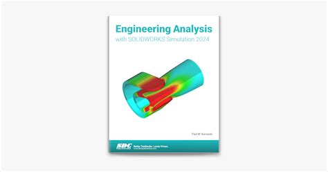 ‎engineering Analysis With Solidworks Simulation 2024 By Paul Kurowski