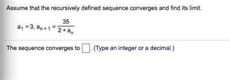 solved assume that the recursively defined sequence