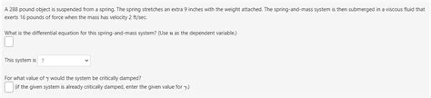 Solved A 288 Pound Object Is Suspended From A Spring The