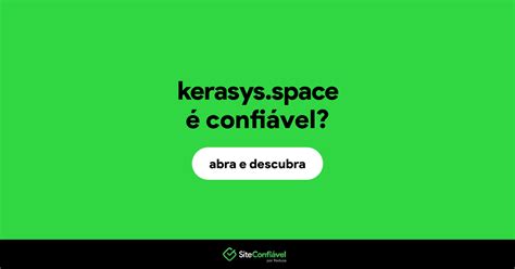Kerasysspace é Confiável Kerasys é Segura Site Confiável