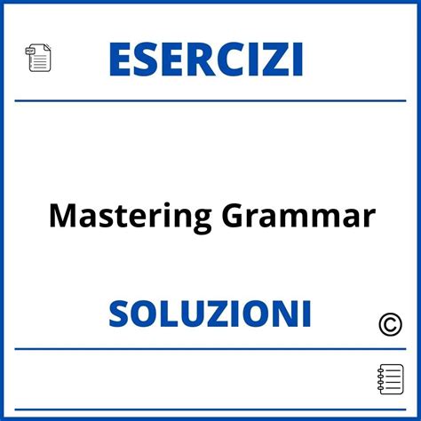 Mastering Grammar Soluzioni Esercizi Pdf