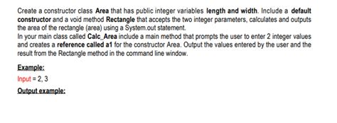 solved create a constructor class area that has public
