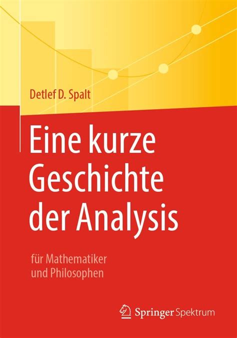 Eine Kurze Geschichte Der Analysis Ebook Detlef D Spalt