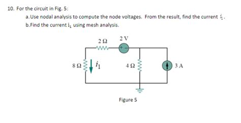 Solved For The Circuit In Fig A Use Nodal Analysis Chegg