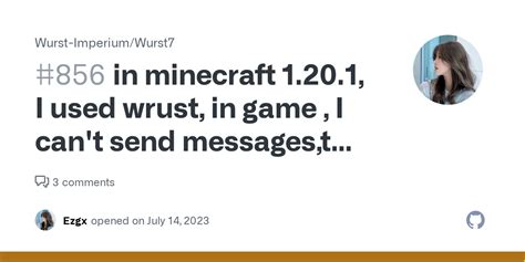 In Minecraft 1201 I Used Wrust In Game I Cant Send Messagesthe Game Tell Me That My