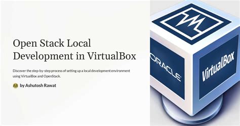 Open Stack Local Development In Virtualbox