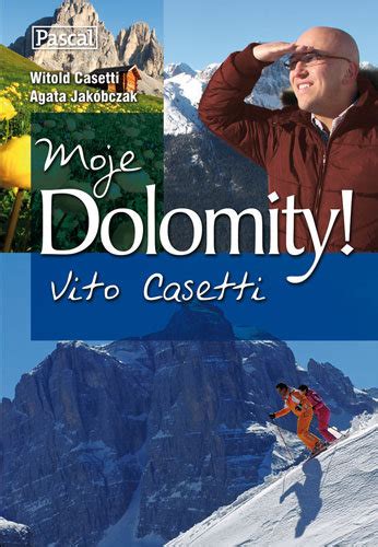 Moje Dolomity Vito Casetti Casetti Witold Książka W Empik