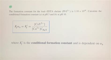 Solved The Formation Constant For The Lead Edta Chelate