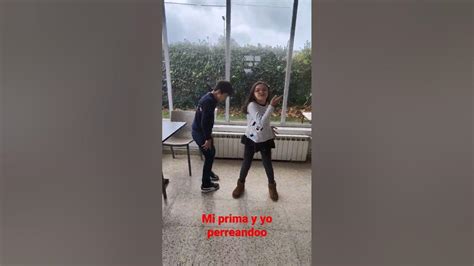 Perreo Extremo Con Mi Prima😄😁 Youtube