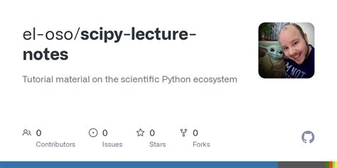 Github El Ososcipy Lecture Notes Tutorial Material On The