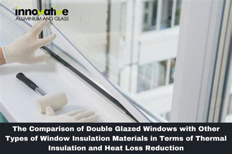 The Comparison Of Double Glazed Windows With Other Types Of Window