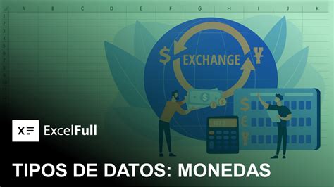 tipos de datos monedas