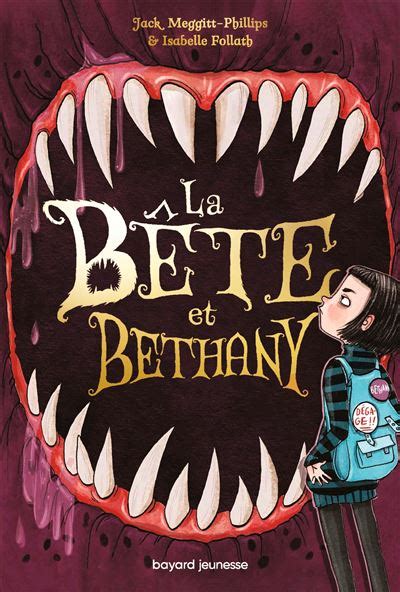 Chronique Roman La Bête Et Bethany Geektest