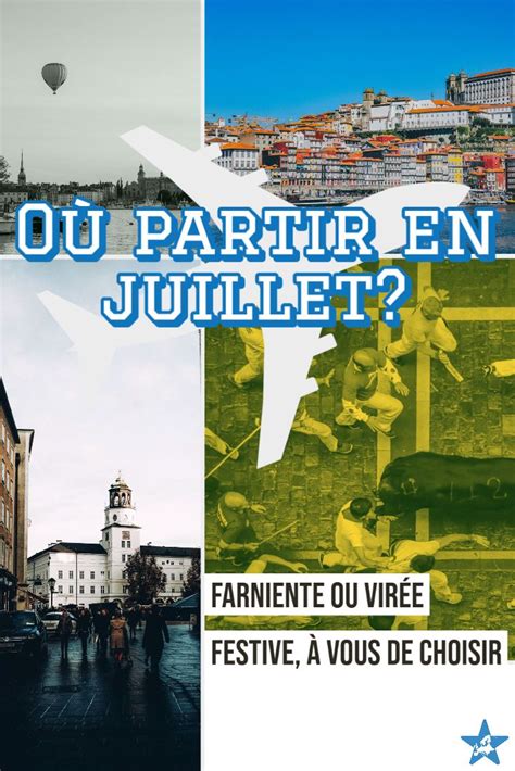 Où Voyager En Europe Au Mois De Juillet Voyage Europe Ou Partir En Juillet Destinations D