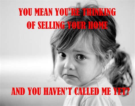 Rachel Sheller On Linkedin Me When I Found Out You Want To Sell Your House Solo Call Text Or