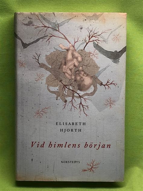 Vid Himlens Början Hjorth Elis Köp Från Knorrens På Tradera