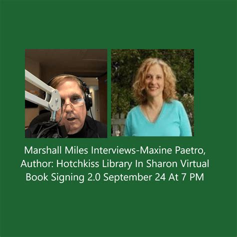 Marshall Miles Interviews Maxine Paetro Author Virtual Book Signing 20” At Hotchkiss Library