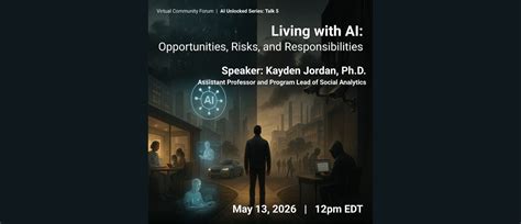 Talk 5 Living With Ai Opportunities Risks And Responsibilities
