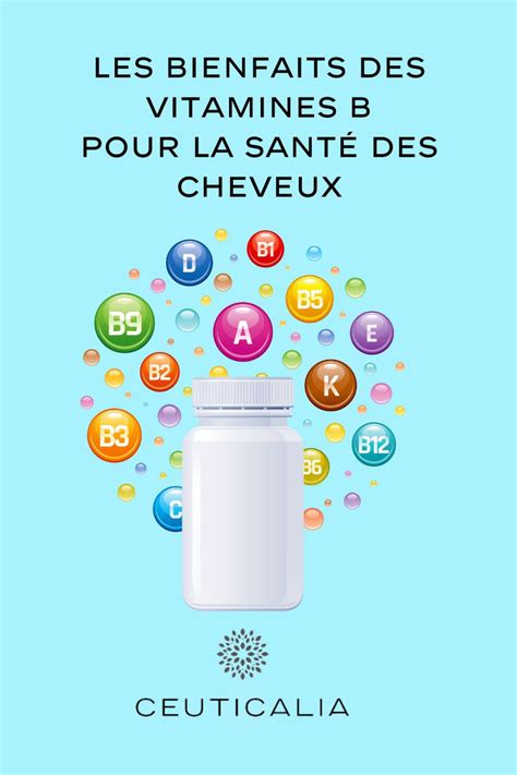 Les Bienfaits Des Vitamines B Pour La Pousse Des Cheveux Vitamines Vitamine B Santé Des Cheveux