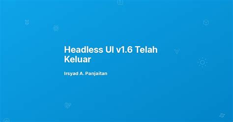 Headless Ui V1 6 Telah Keluar Parsinta