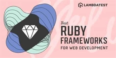 16 Best Ruby Frameworks For Web Development 2024 Dev Community