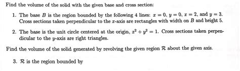 Solved Find The Volume Of The Solid With The Given Base And Chegg