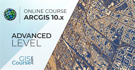 ArcGIS Course Advanced Level Online GIS Training