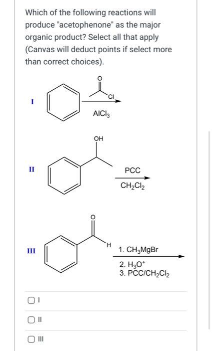 Solved Which Of The Following Reactions Will Produce