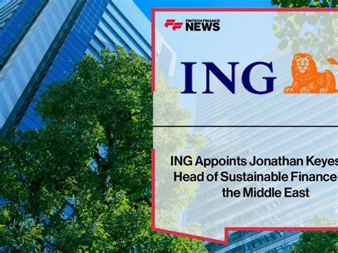 Ing Appoints Jonathan Keyes As Head Of Sustainable Finance For The
