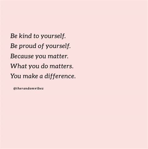 90 You Matter Quotes To Uplift Your Spirits