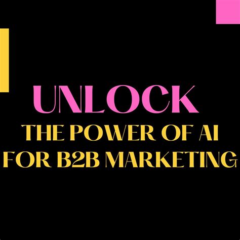 Council Post Generative Ai For B2b Marketing Use Cases And Challenges