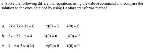 Solved Solve The Following Differential Equations Using The