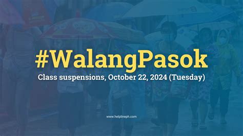 Walang Pasok Class Suspensions On October 22 2024 Tuesday Helpline Ph