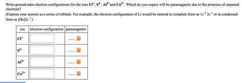Solved Write Ground State Electron Configurations For The Ions Clt S2
