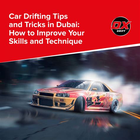 Car Drifting Tips In Dubai Improve Your Drift Skills