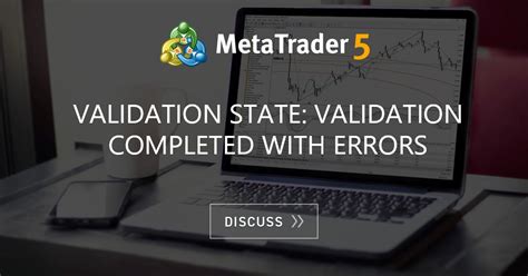 validation state validation completed with errors best ea mql4 and