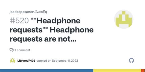Headphone Requests Headphone Requests Are Not Welcome If The Headphones Have Not Been