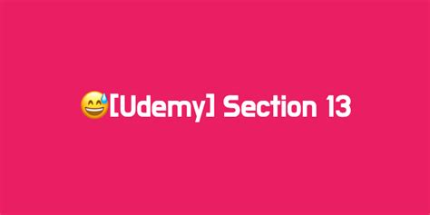 Udemy Section