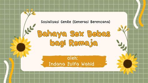 Bahaya Sex Bebas Bagi Remaja Youtube