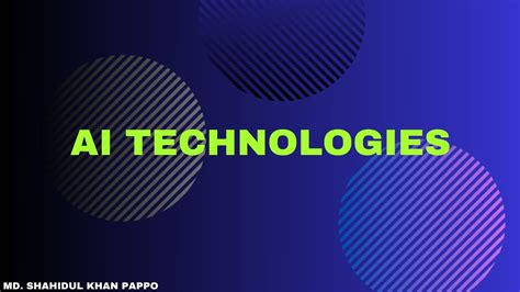 Ai Technologies