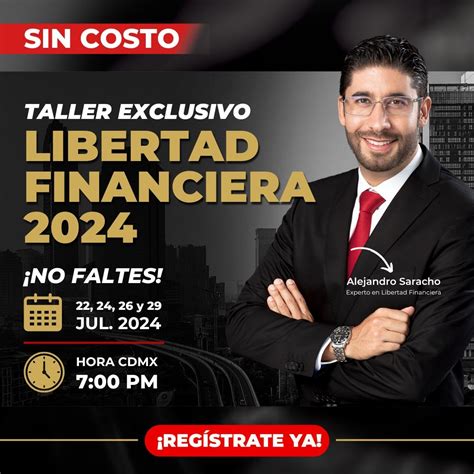 Quieres Aprender La Metodología 1 Para Volverte Financieramente Libre Alejandro Saracho