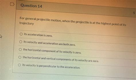 Solved Question 14 5 For General Projectile Motion When The
