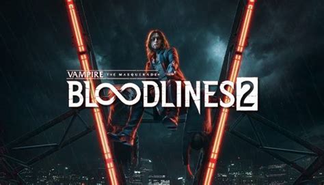 Vampire The Masquerade Bloodlines 2 Gameplay Revealed At Pc Gaming Show